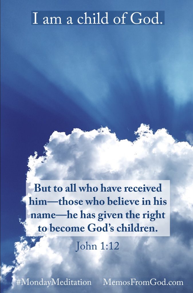 I Am A Child Of God – Memos from God